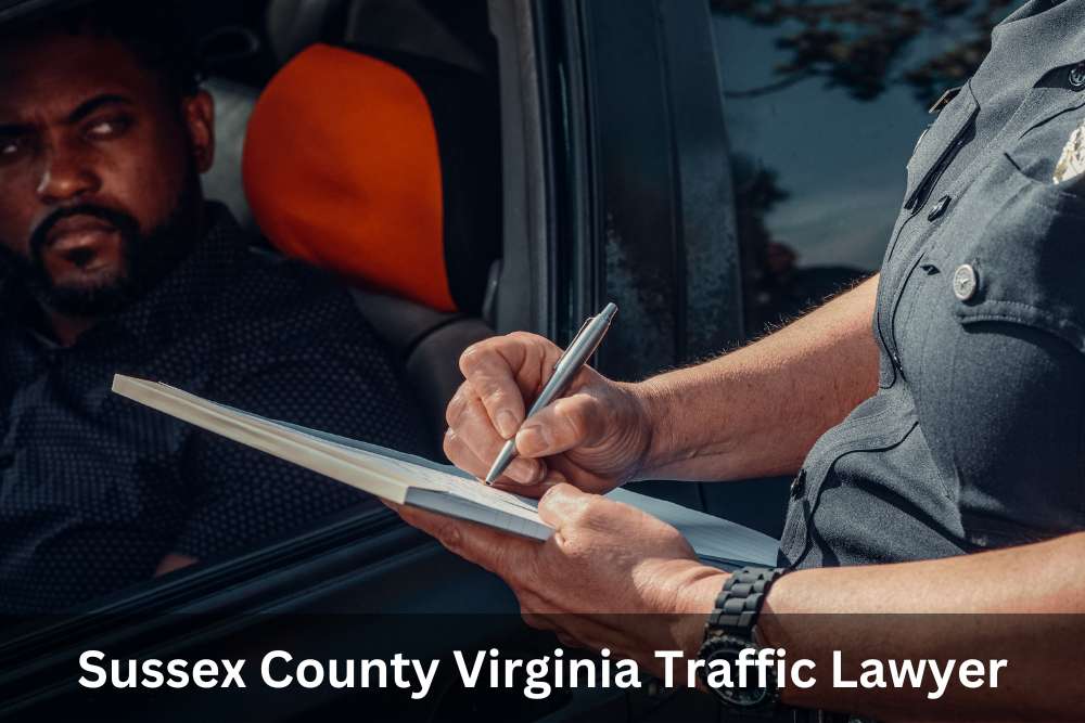 Sussex County VA Traffic Lawyer | Fight Your Ticket Now